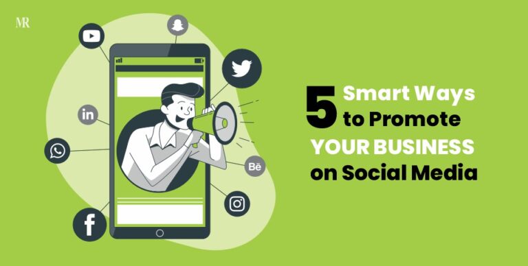 5 Smart Ways to Promote Your Business on Social Media