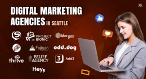 Top 10 Digital Marketing Companies in Seattle
