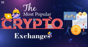 Top 10 Most Popular Crypto Exchanges in 2023