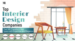 Interior Design Companies That Will Transform Your Space