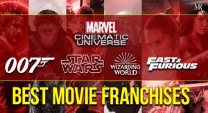 5 Best Movie Franchises of All Time [Updated 2025]